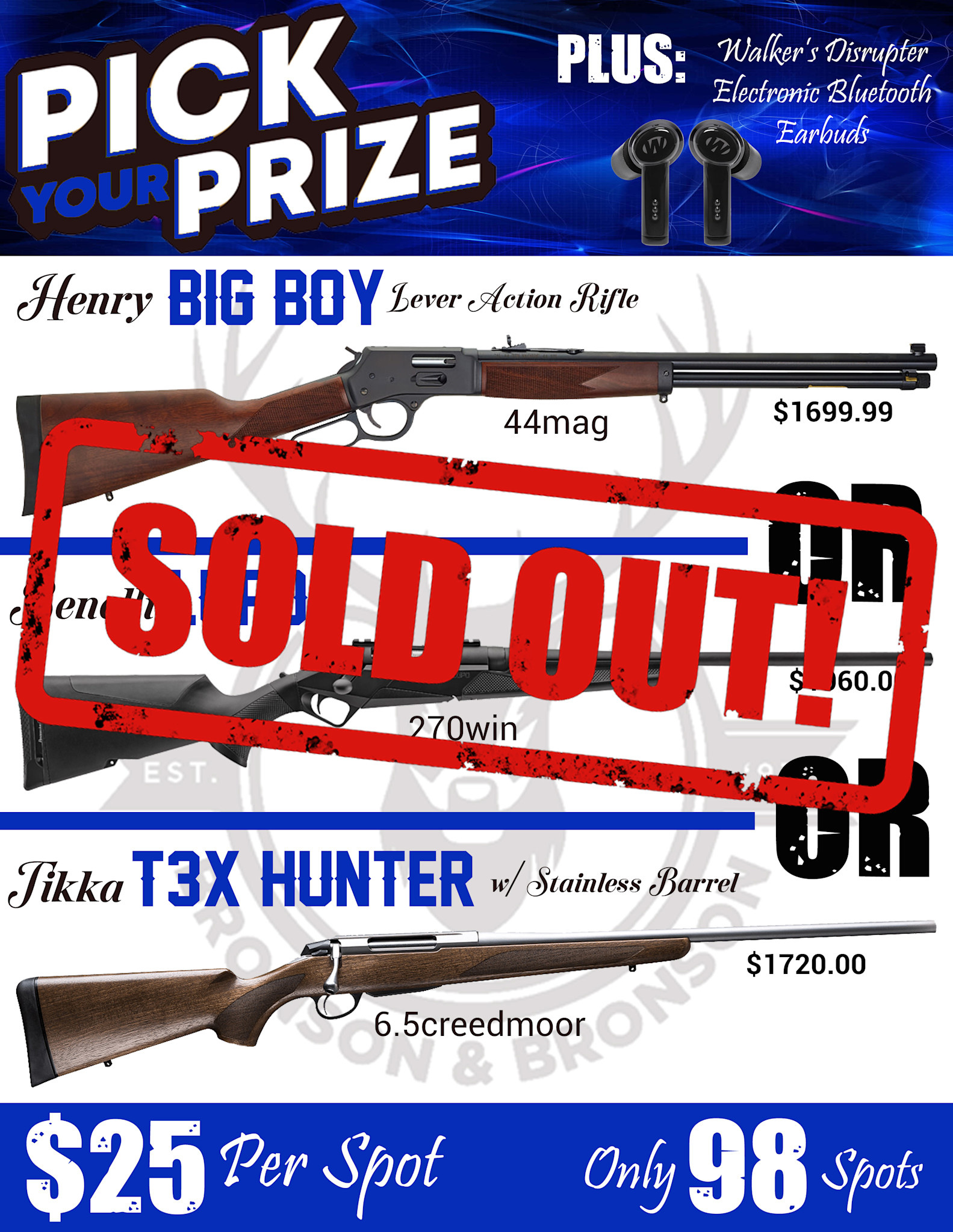 DRAW #1821 - Pick Your Prize - Henry, Benelli OR Tikka! - Bronson & Bronson
