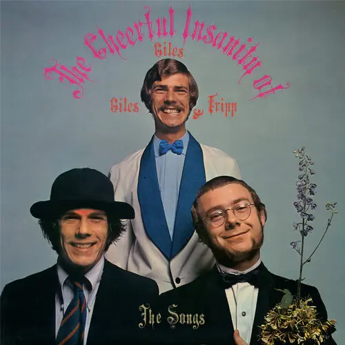 Giles, Giles & Fripp: The Cheerful Insanity Of Giles, Giles & Fripp ...
