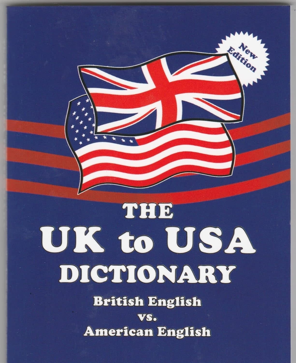 The UK to USA Dictionary - British Isles