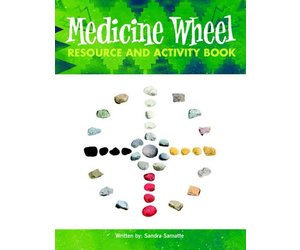 Medicine Wheel Teacher's Guide - Inspiring Young Minds to Learn