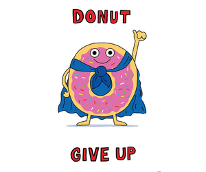 Donut Give Up Poster - Inspiring Young Minds to Learn