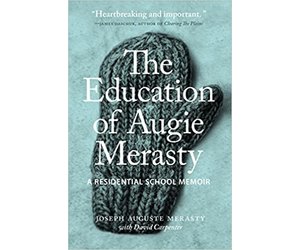 The Education of Augie Merasty - Inspiring Young Minds to Learn