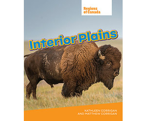 Regions of Canada: Interior Plains - Inspiring Young Minds to Learn