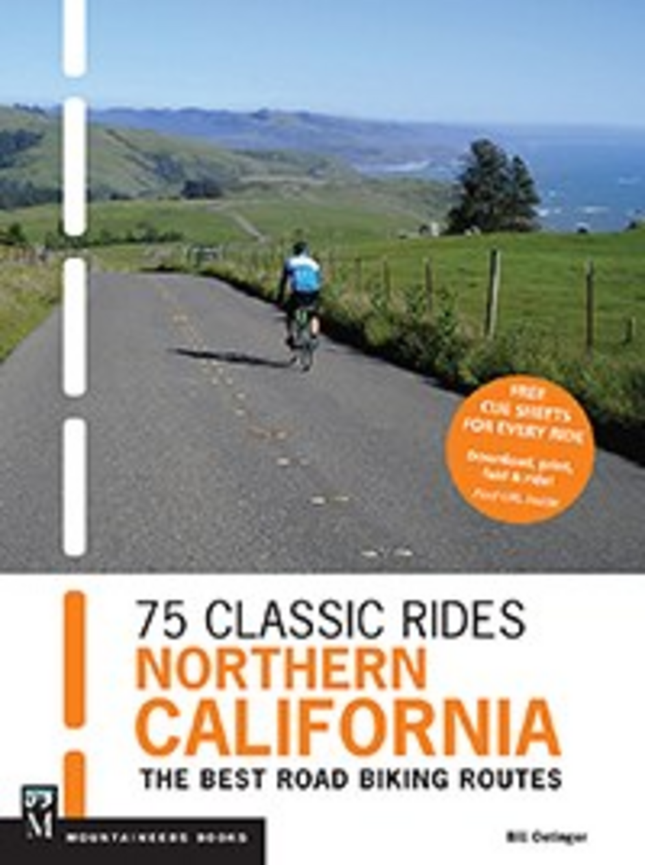 75 Classic Rides Northern California: The Best Road Biking Routes - The ...