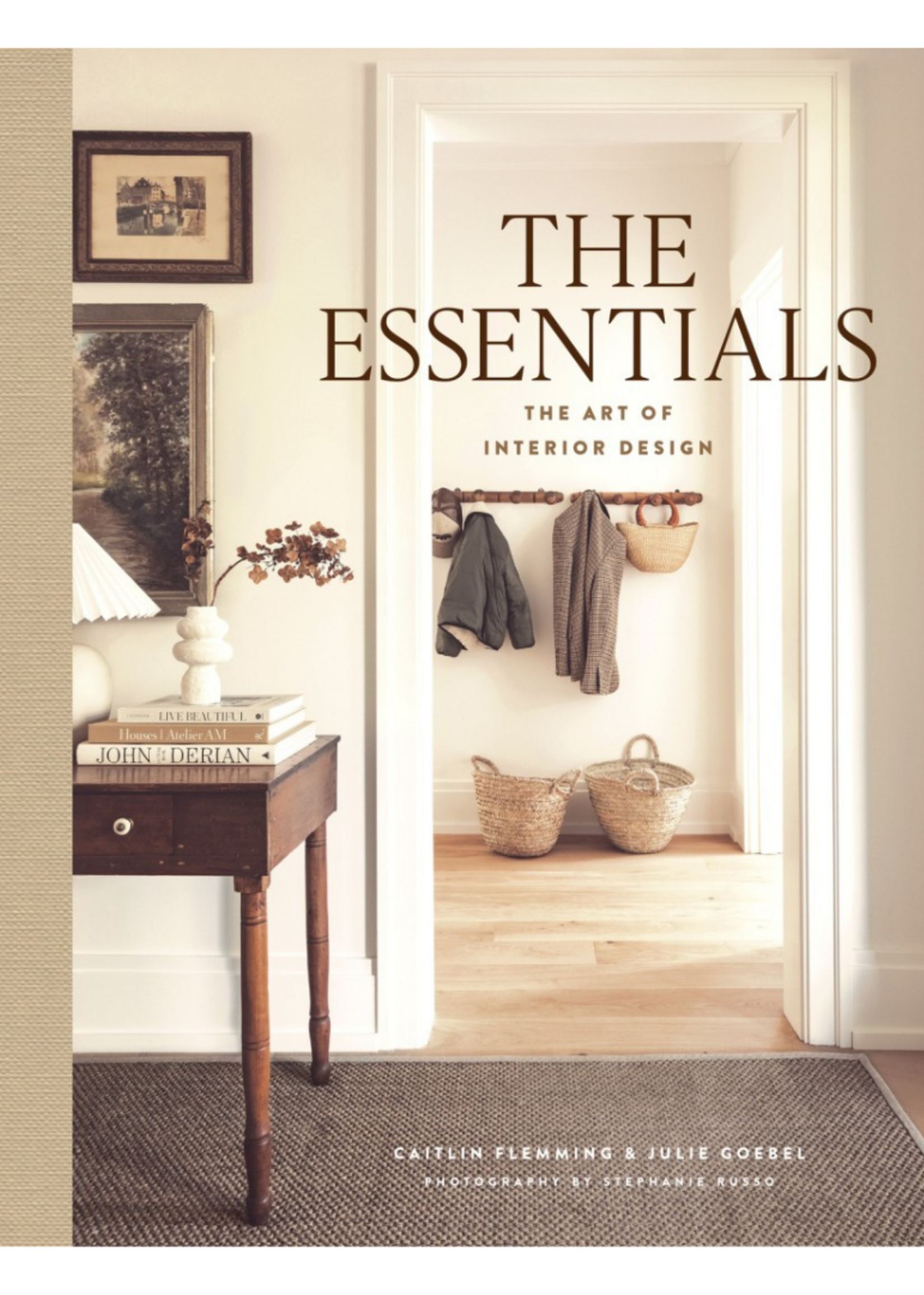 The Essentials: The Art of Interior Design by Caitlin Flemming - Chez ...