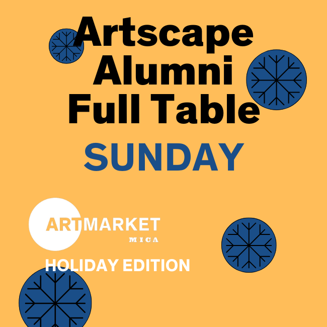 Artscape Alumni Sunday Art Market x Holiday Edition 2024 - Full Table - MICA Store