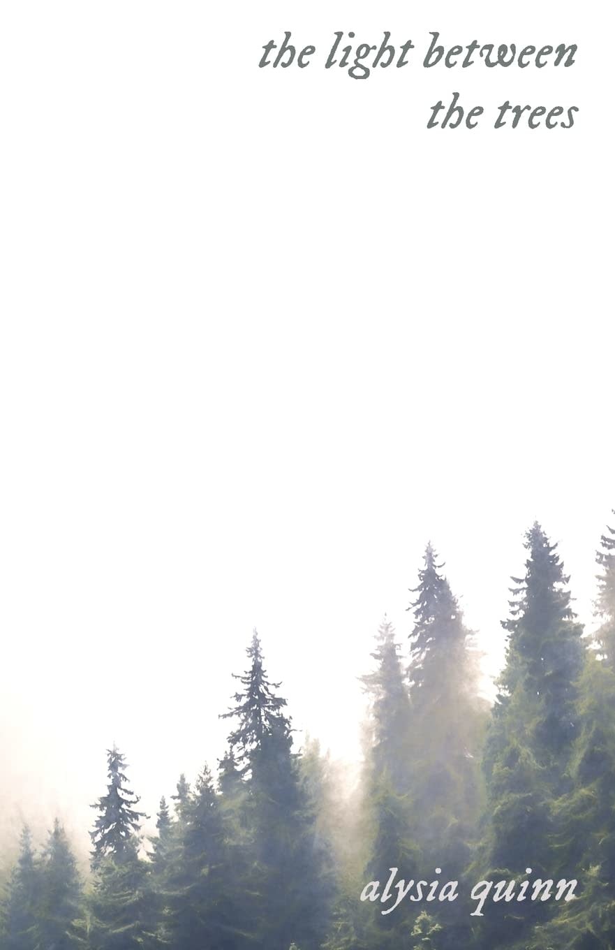 The Light Between the Trees - Elysian Fields