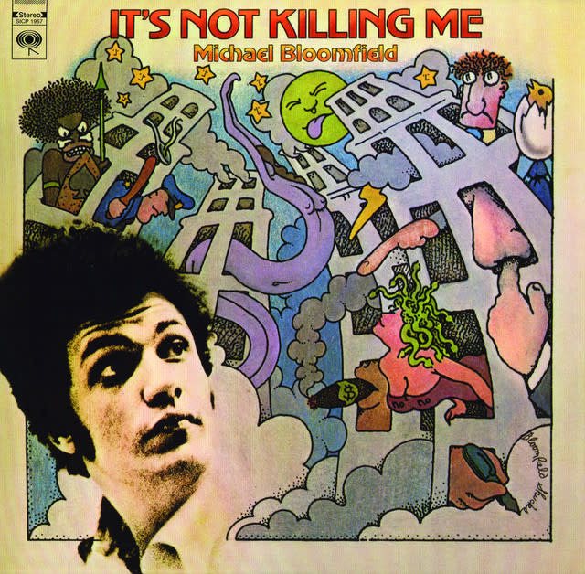 Bloomfield, Michael: It's Not Killing Me [VINTAGE] - Kops Records