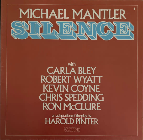 Mantler, Michael: Silence [WATT] - Kops Records