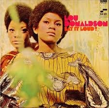 [New Vinyl] Donaldson, Lou: Say It Loud [BLUE NOTE/EMI] - Kops Records