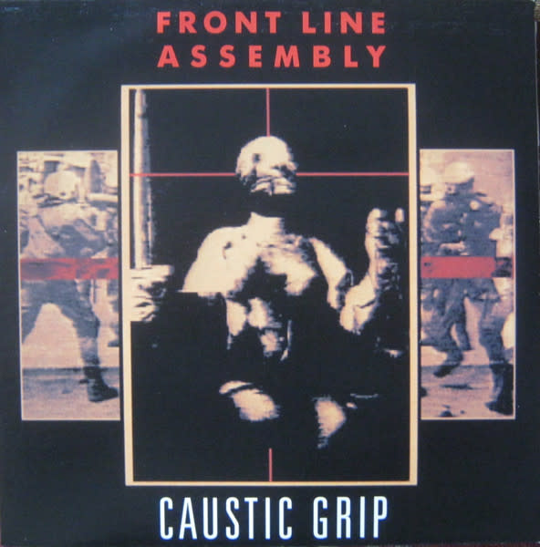 Front Line Assembly: Caustic Grip (1990, USA, SEALED) [WAX TRAX] - Kops ...
