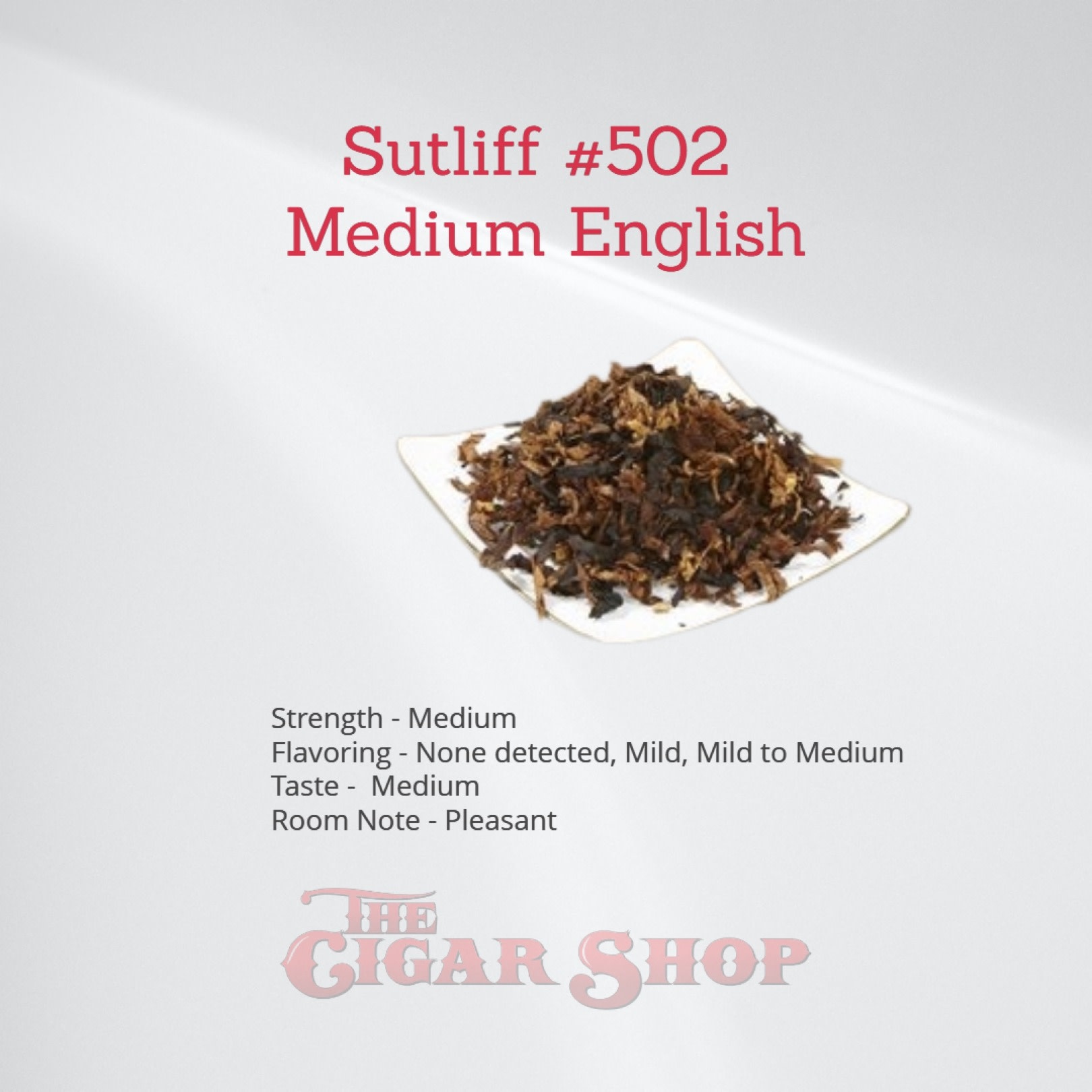Sutliff 502 Medium English Pipe Tobacco Bulk 1 lb. - The Cigar Shop