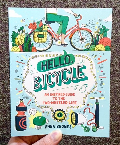 Hello, Bicycle: An Inspired Guide to the Two-Wheeled Life - Clever ...