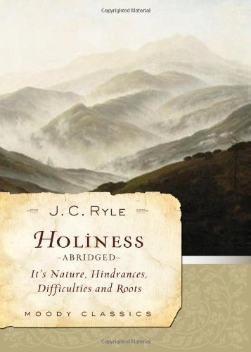 Holiness - Ryle (Abridged) - Grace Books