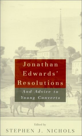 Jonathan Edwards' Resolutions (0875521894) - Grace Books