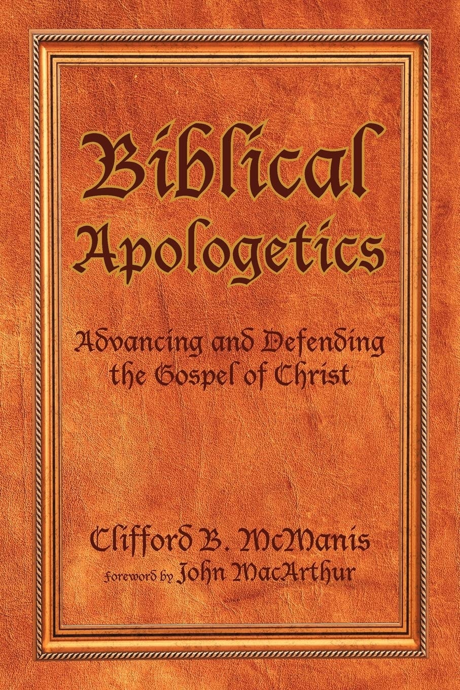 Biblical Apologetics (3rd Edition) - Grace Books