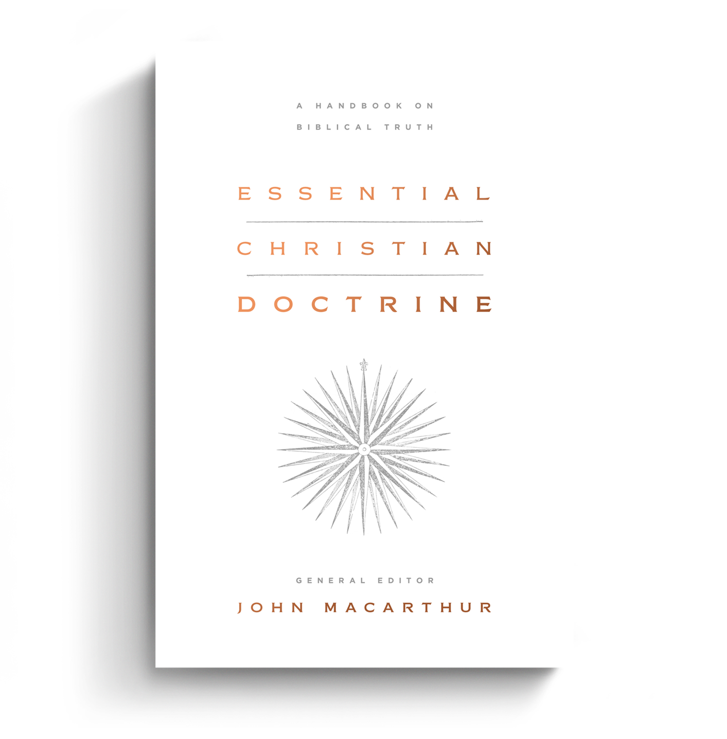 Essential Christian Doctrine: A Handbook on Biblical Truth - Grace Books
