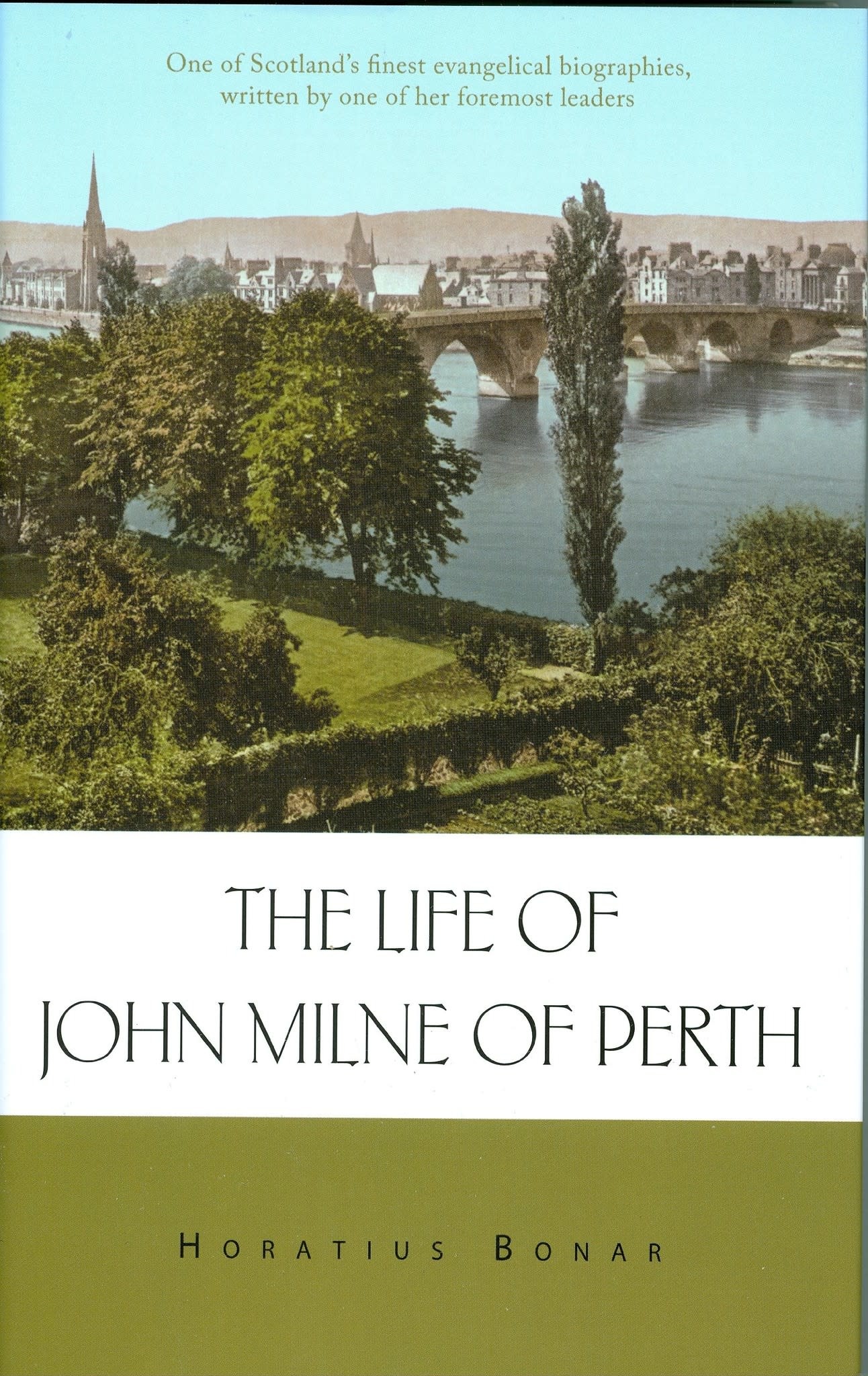 Life of John Milne of Perth - Grace Books