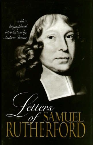 LETTERS OF SAMUEL RUTHERFORD - Grace Books