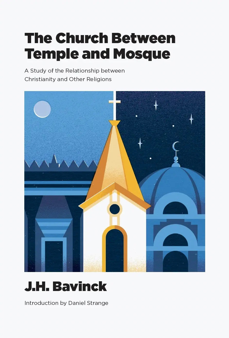 The Church Between Temple and Mosque - Grace Books
