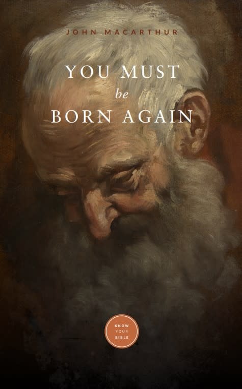 You Must Be Born Again (booklet) - Grace Books