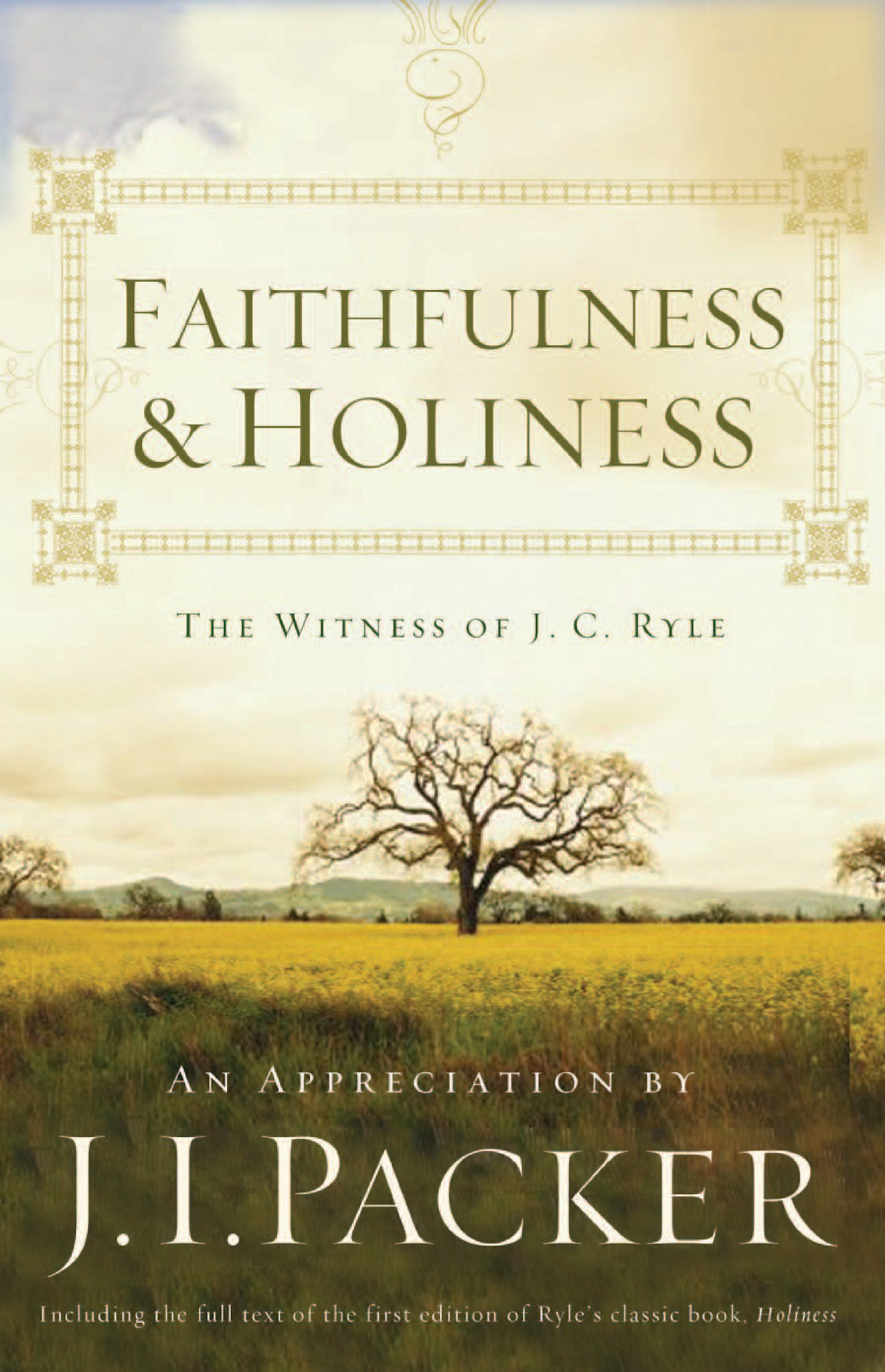 Faithfulness & Holiness: The Witness of J. C. Ryle - Grace Books