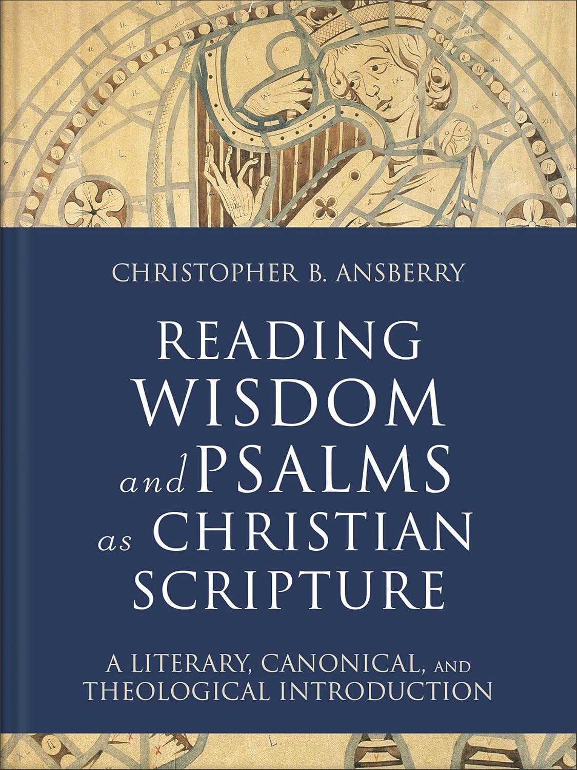 Reading Wisdom and Psalms as Christian Scripture - Grace Books