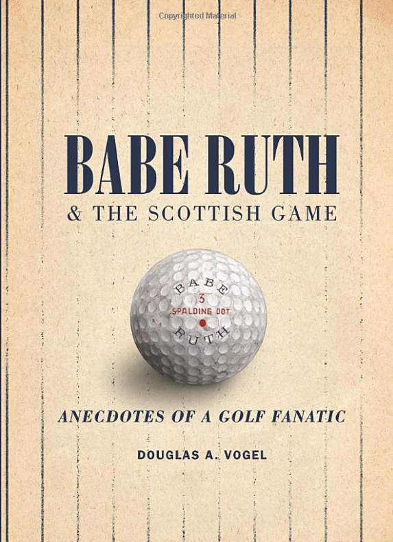 Babe Ruth & The Scottish Game - Golf Course Superintendents Association ...