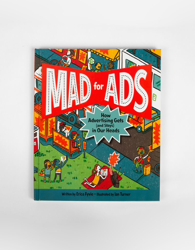 Mad for Ads: How Advertising Gets (and Stays) in Our Heads - Poster House Shop