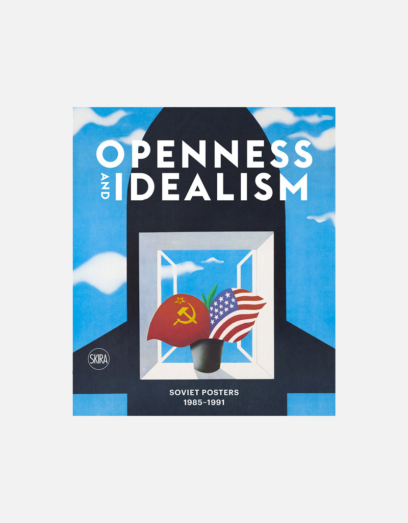 Openness and Idealism: Soviet Posters, 1985-1991 - Poster House Shop