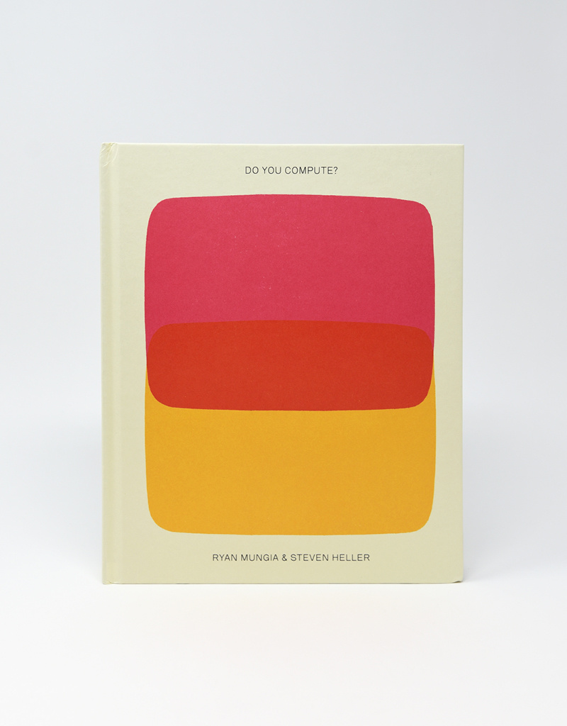 Do You Compute?: Selling Tech from the Atomic Age to the Y2K Bug 1950 ...