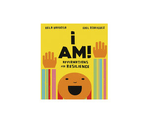 I Am!: Affirmations for Resilience - Poster House Shop