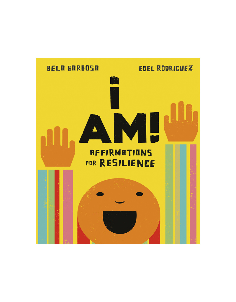I Am!: Affirmations for Resilience - Poster House Shop