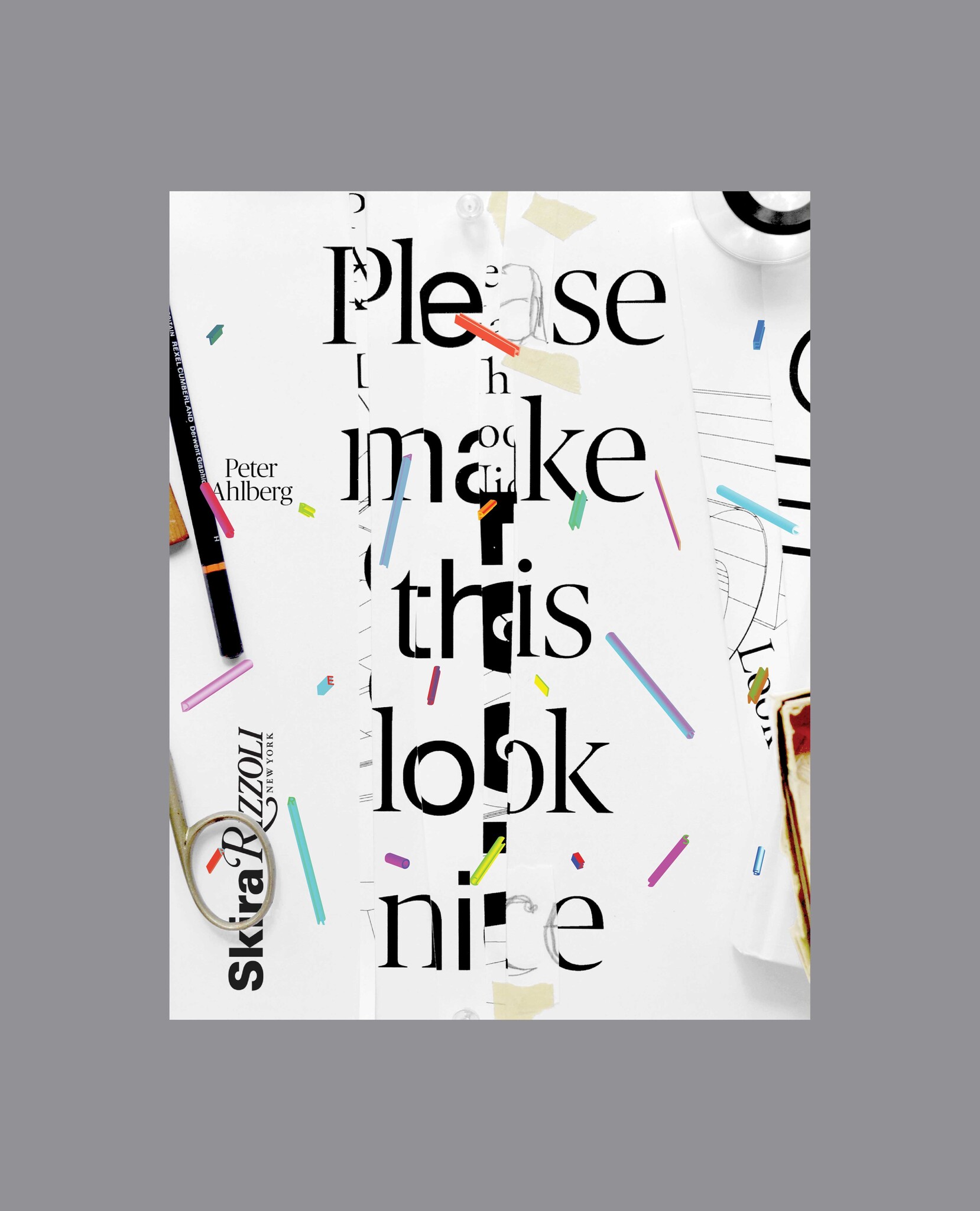 Please Make This Look Nice: The Graphic Design Process - Poster House Shop