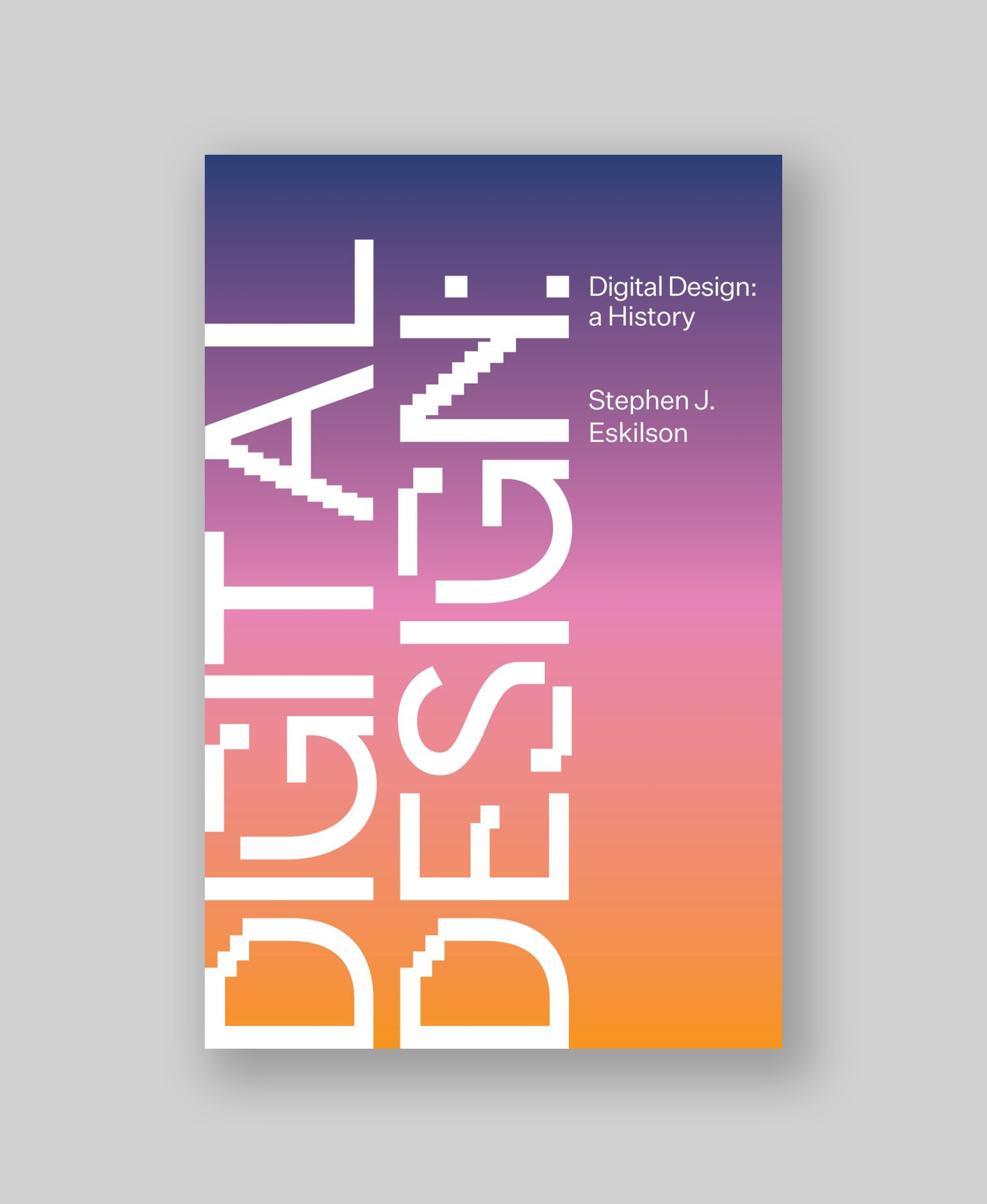 Digital Design: A History - Poster House Shop