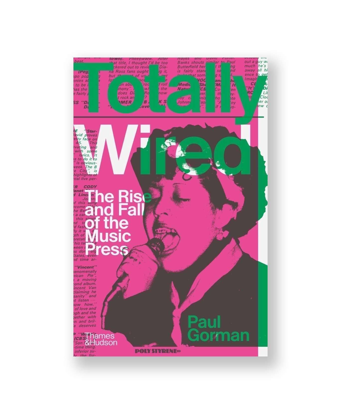 Totally Wired: The Rise and Fall of the Music Press - Poster House Shop
