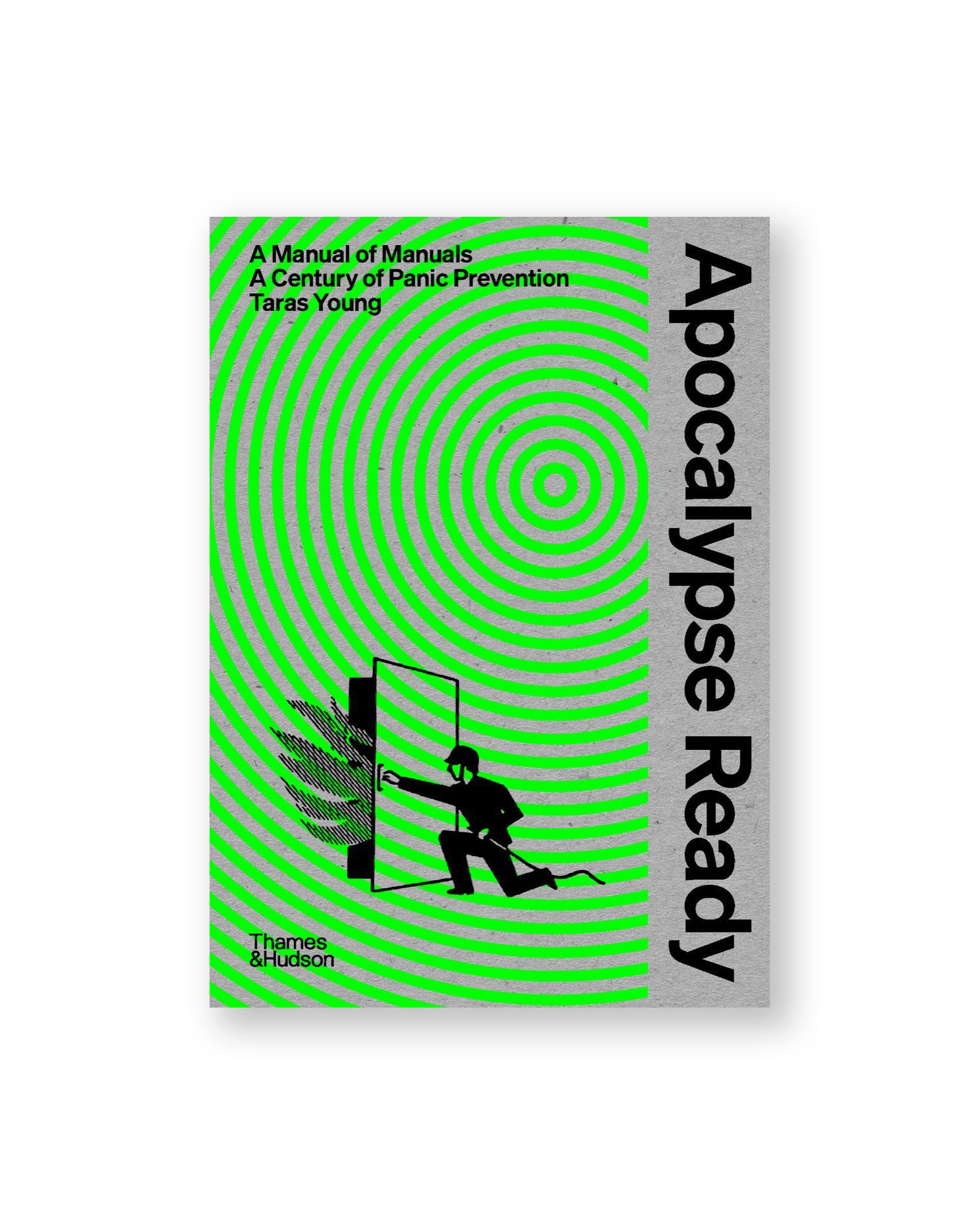 Apocalypse Ready: The Manual of Manuals; a Century of Panic Prevention ...