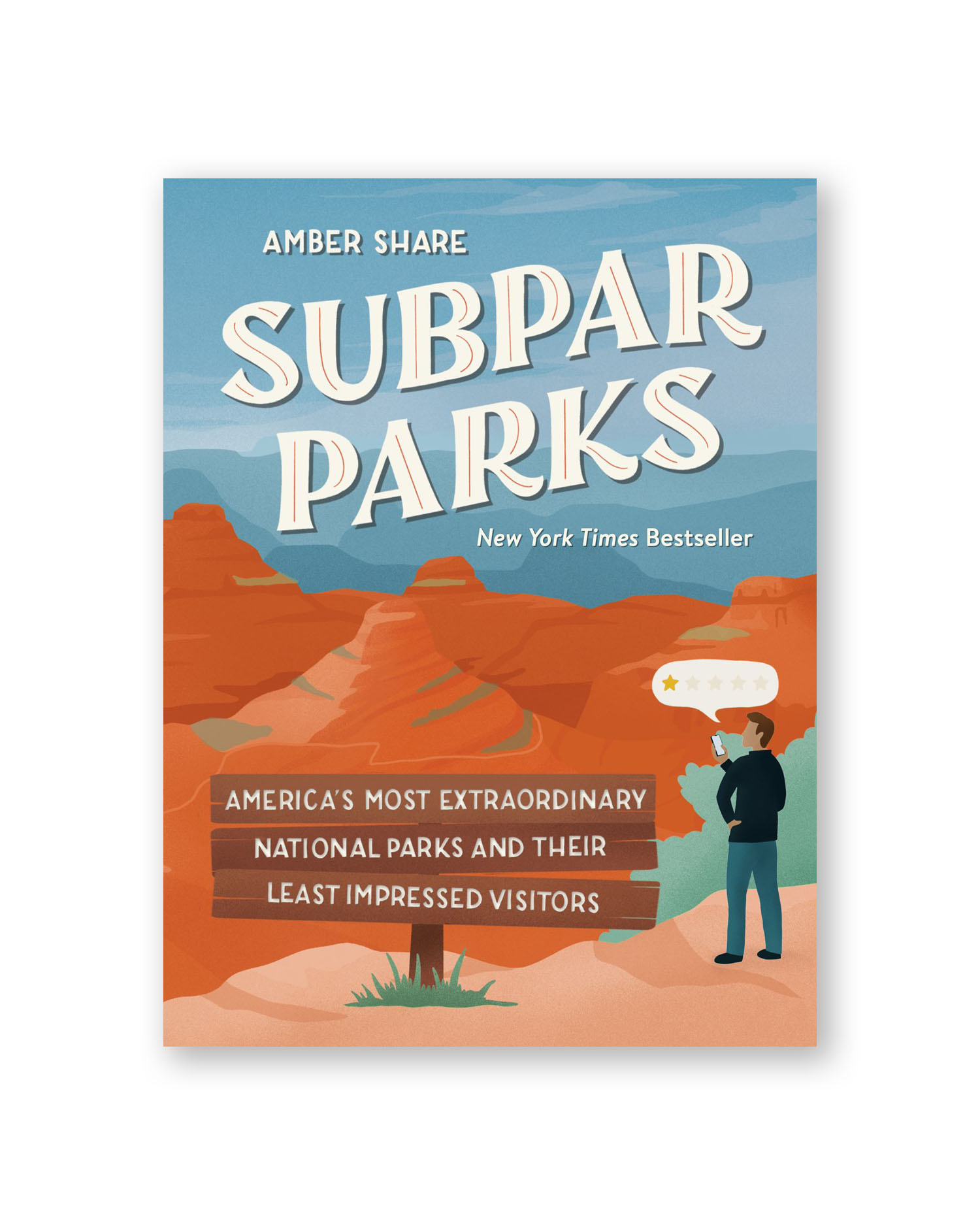 Subpar Parks: America's Most Extraordinary National Parks and Their ...