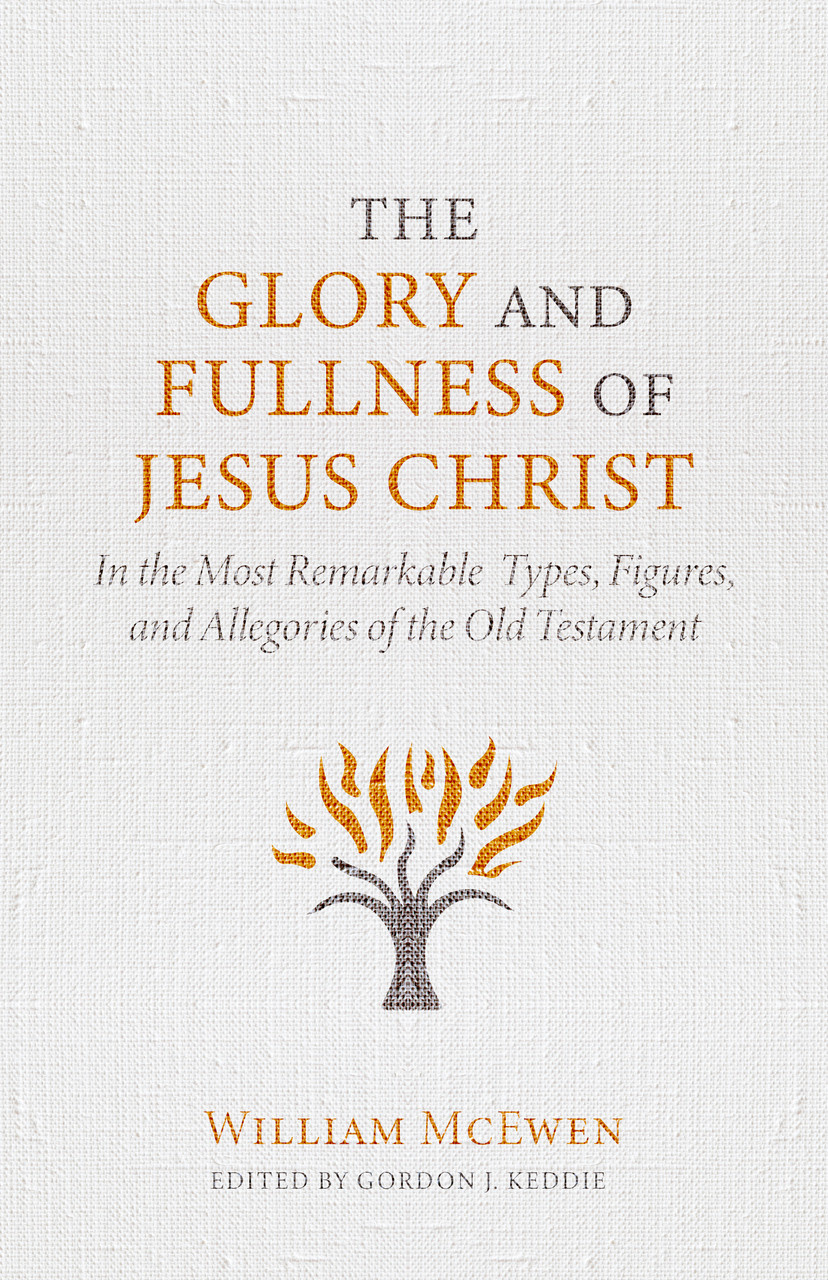 The Glory and Fullness of Jesus Christ - Gracebooks New Zealand