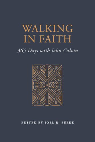 Walking in Faith: 365 Days with John Calvin - Gracebooks New Zealand
