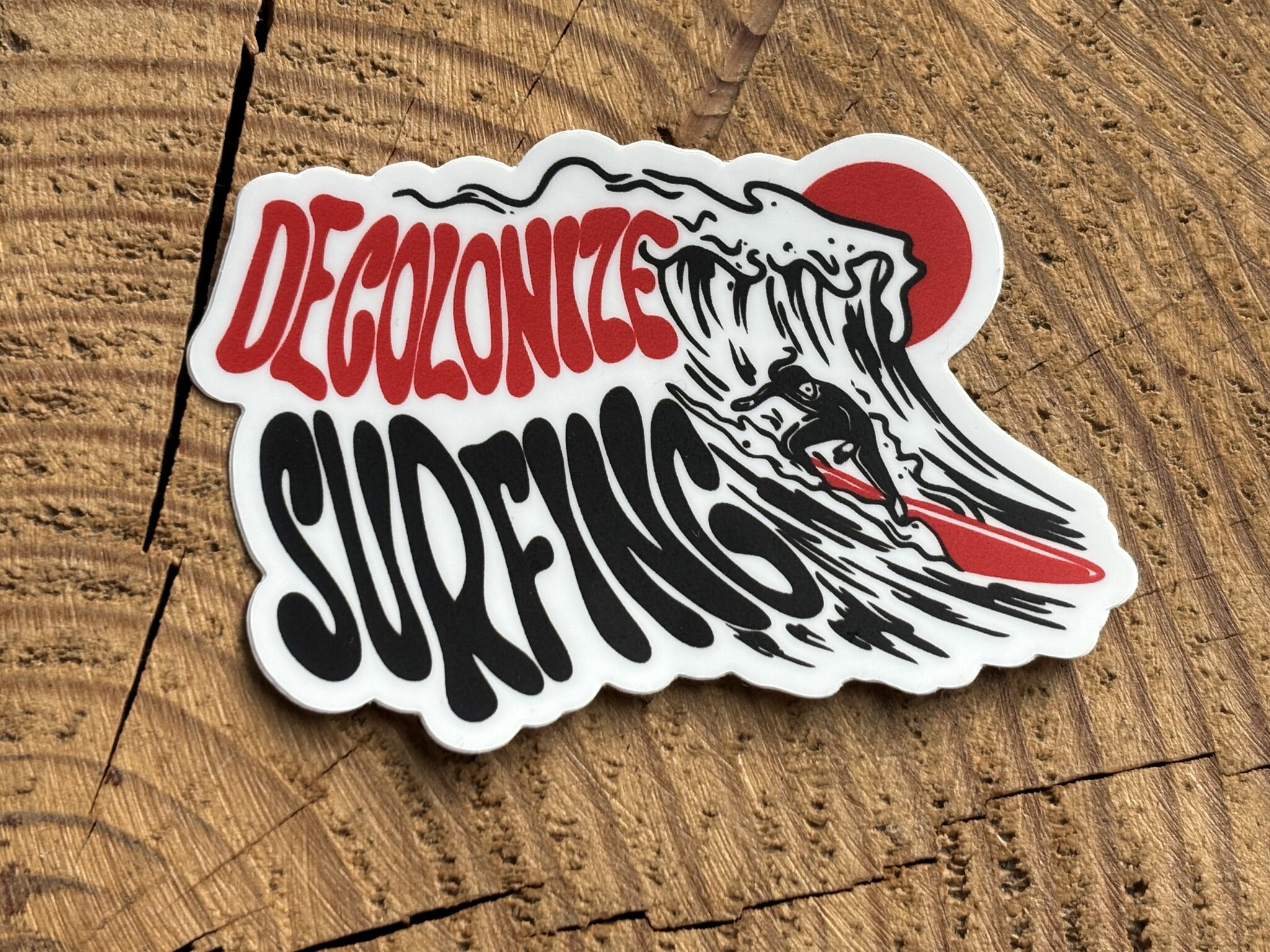 Decolonize Surfing Sticker - Tourism Tofino