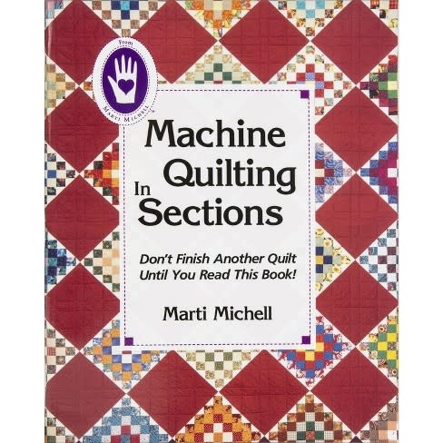 Marti Michell Machine Quilting in Sections (DISCONTINUED WHILE SUPPLIES ...