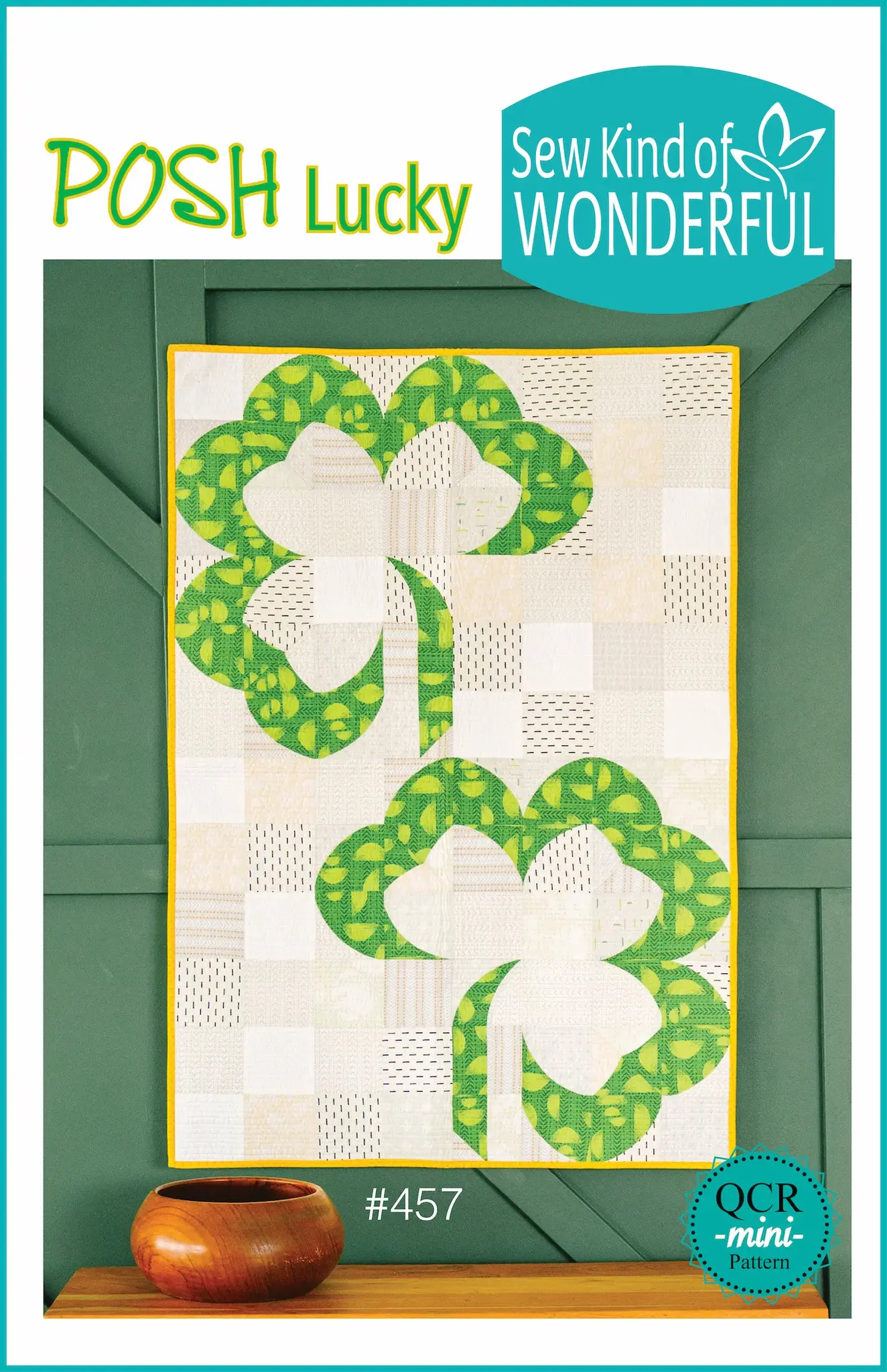 Sew Kind of Wonderful Posh Lucky Quilt Pattern - Stitch by Stitch