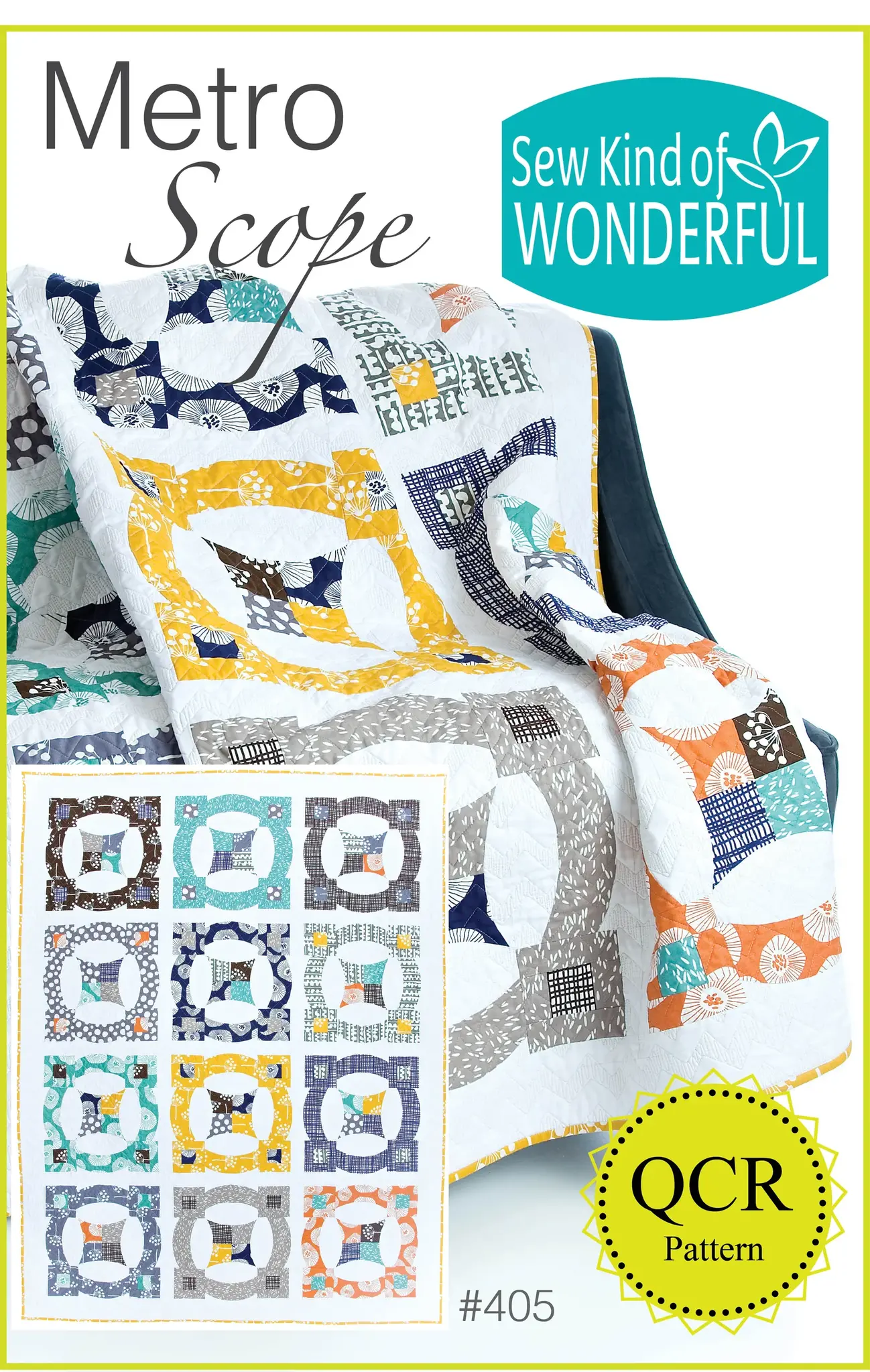 Sew Kind of Wonderful Metro Scope Quilt Pattern - Stitch by Stitch