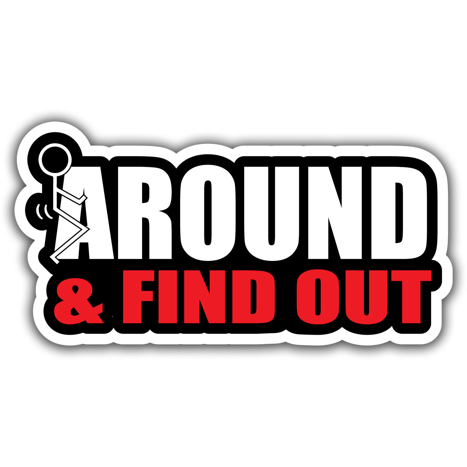 F Around & Find Out" Sticker - Funny Stick Figure - The Gun Shoppe of ...