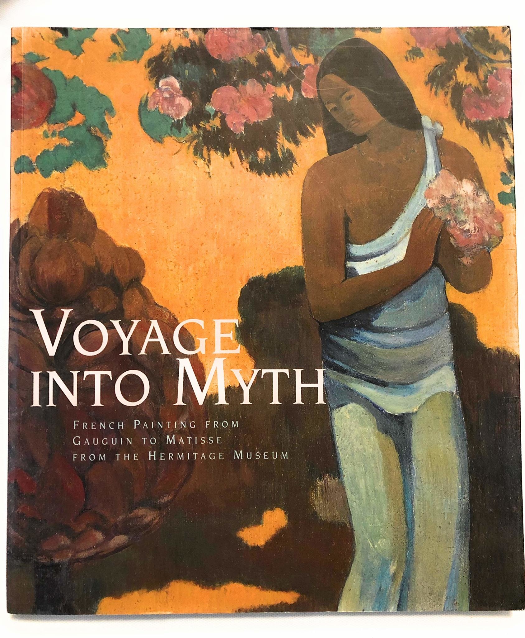 Voyage Into Myth : French Painting from Gauguin to Matisse from the ...