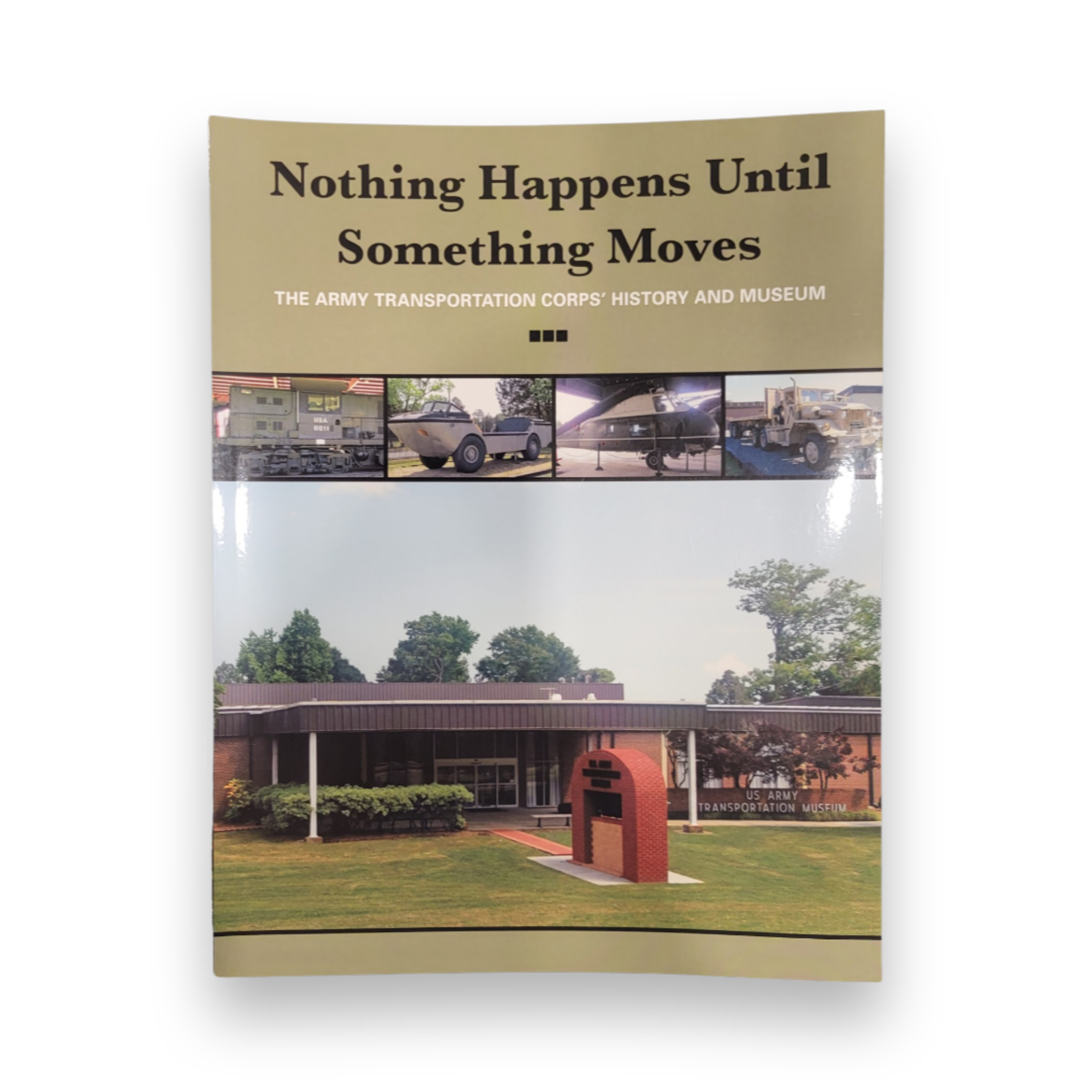 THE DONNING CO. PUBLISH ARMY TRANSPORTATION CORPS/MUSEUM - ATMF Gift Shop