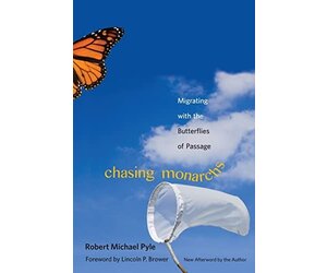 Chasing Monarchs: Migrating with the Butterflies of Passage - Birds ...