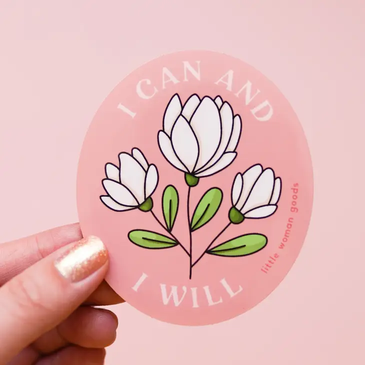 I Can & I Will Sticker - Becca