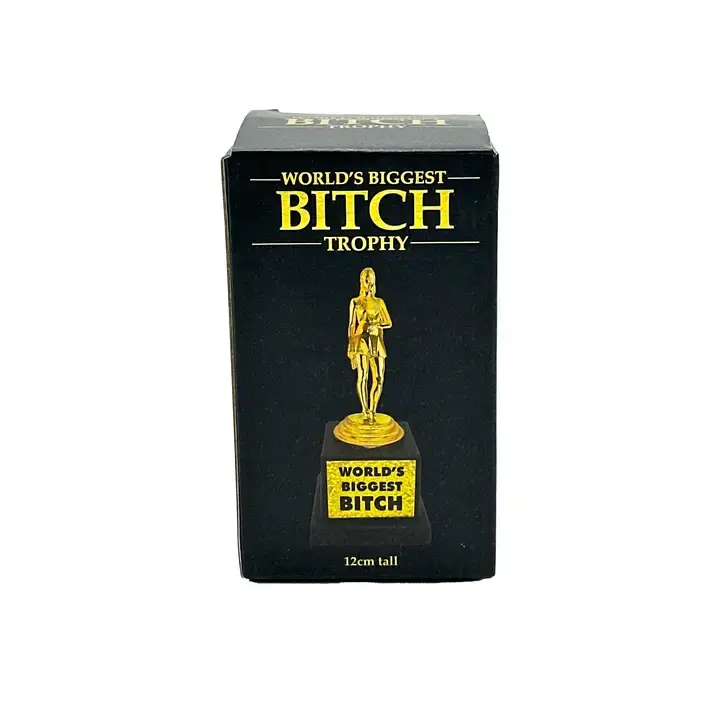 World's Biggest Bitch Trophy - Party On!